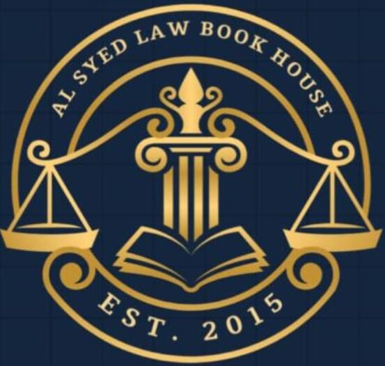 Al Syed Law Book House – Building Legal Brilliance – Your Trusted ...